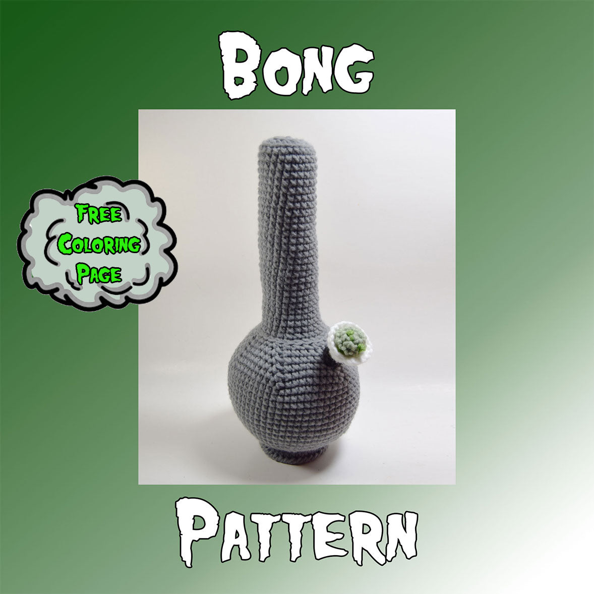 Bong Crochet Pattern – MadebyJody666